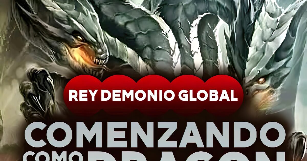 Rey Demonio Global; Comenzando como el Dragón Abisal - Capítulo 341 ...